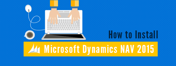 How to Install Microsoft Dynamics NAV 2015 | APPSeCONNECT