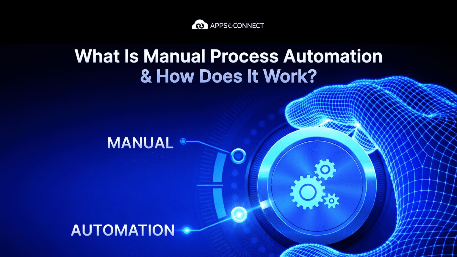 What Is Manual Process Automation & How Does It Work?