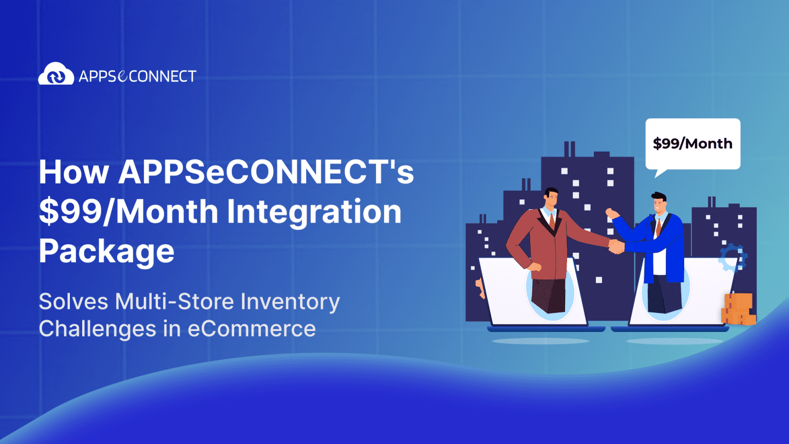 $99/Month Multi-Store Inventory Integration | APPSeCONNECT iPaaS